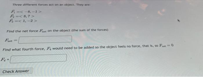 Solved Three different forces act on an object. They are: | Chegg.com
