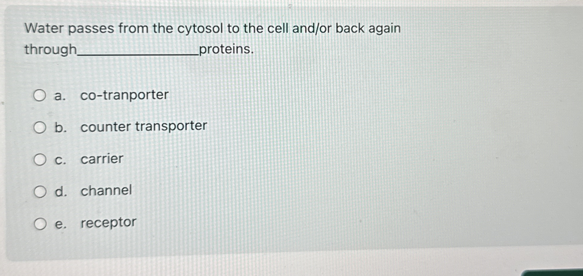 Solved Water passes from the cytosol to the cell and/or back | Chegg.com