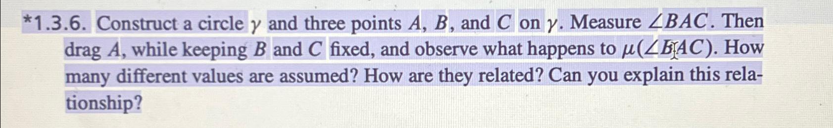 Solved *1.3.6. ﻿Construct a circle γ ﻿and three points A,B, | Chegg.com