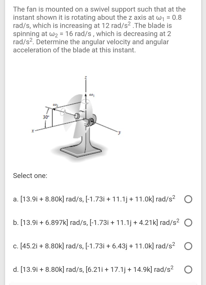 Solved The fan is mounted on a swivel support such that at | Chegg.com