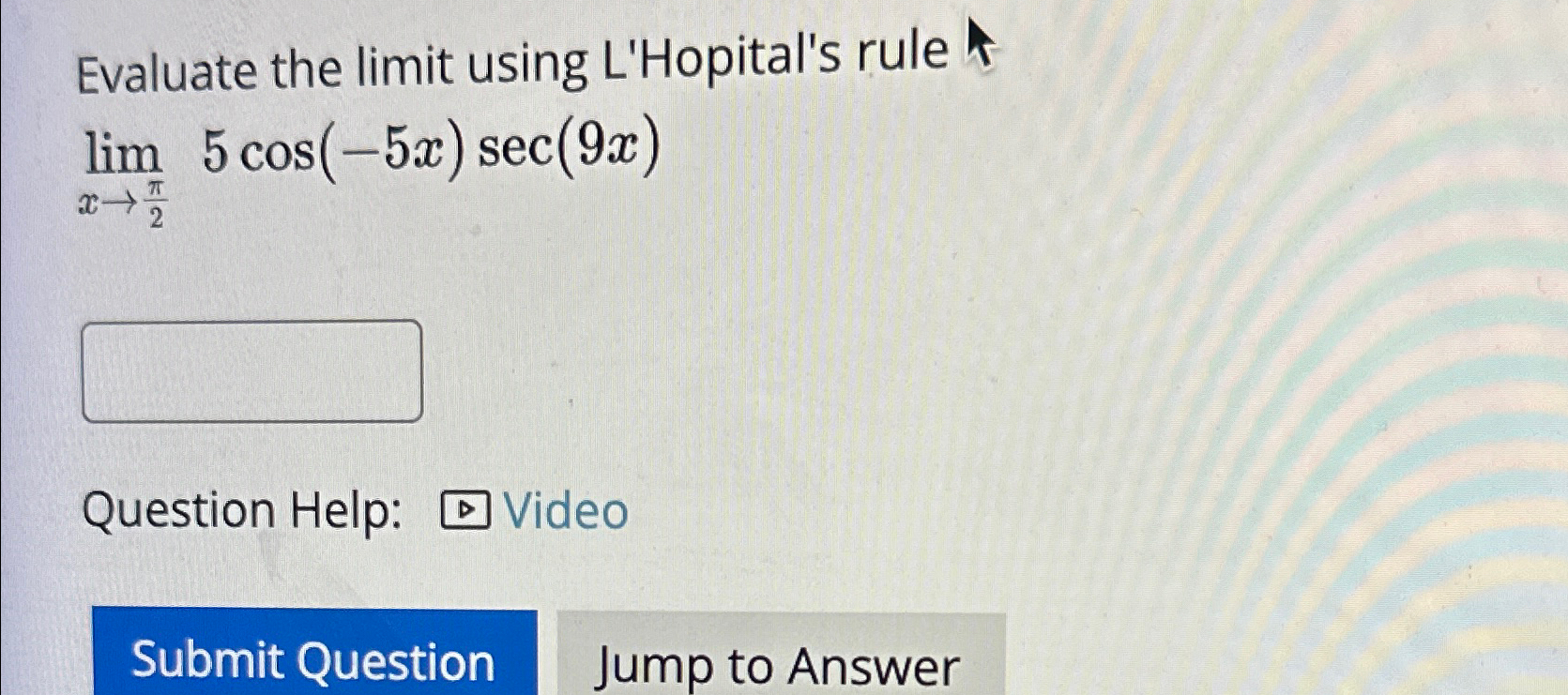 Evaluate the limit using L'Hopital's rule | Chegg.com