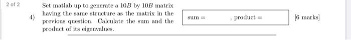 Solved 2 of 2 Set matlab up to generate a 10B by 10B matrix | Chegg.com