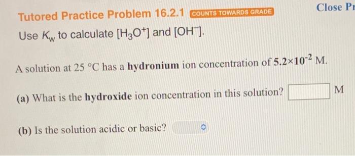 Solved Close Problem Tutored Practice Problem 16.1.1 COUNTS | Chegg.com