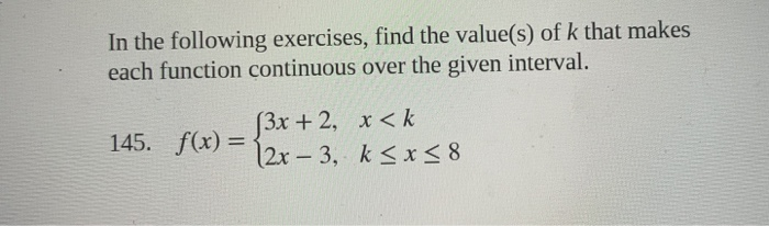 Solved In The Following Exercises Find The Value S Of K