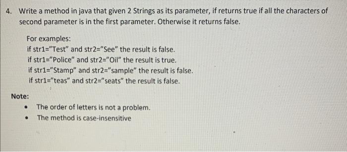 Solved 4. Write a method in java that given 2 Strings as its | Chegg.com