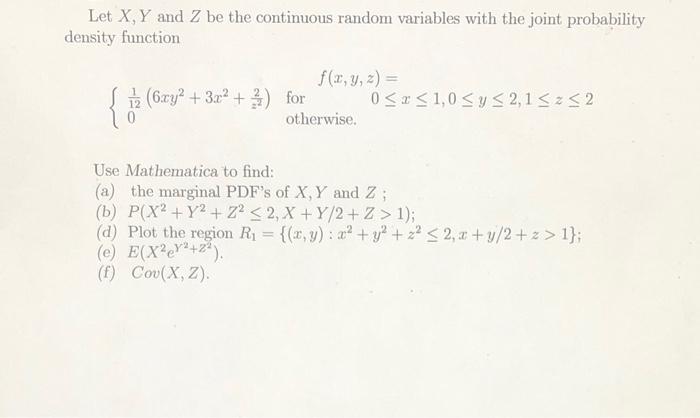 Solved Let X,Y and Z be the continuous random variables with | Chegg.com