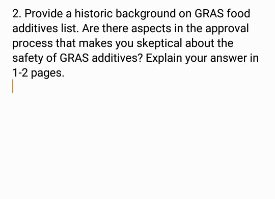 Solved 2. Provide a historic background on GRAS food | Chegg.com