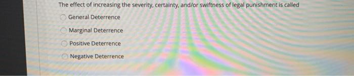 Solved The effect of increasing the severity, certainty, | Chegg.com