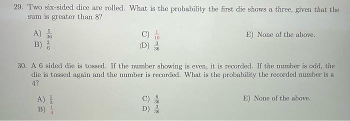 Solved 29. Two six-sided dice are rolled. What is the | Chegg.com