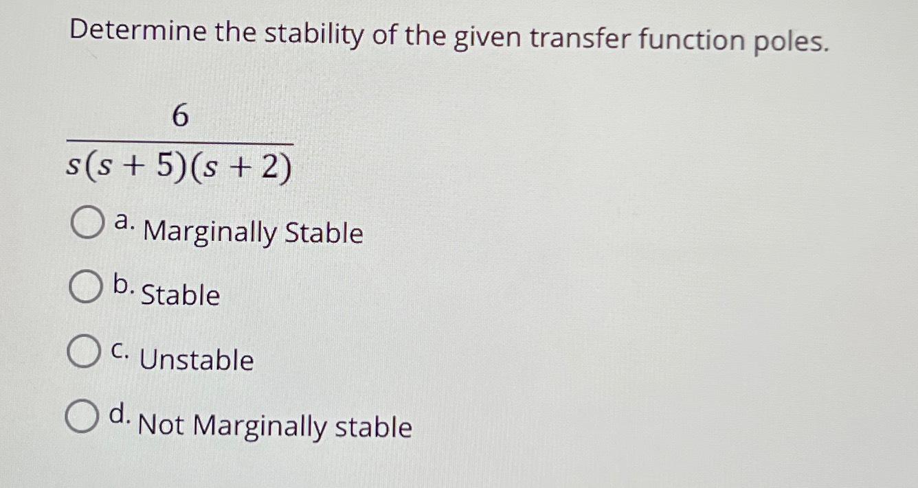 Solved Determine the stability of the given transfer | Chegg.com