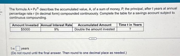 Solved The formula A=Pert describes the accumulated value, | Chegg.com