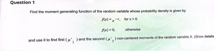 Solved Find the moment generating function of the random | Chegg.com