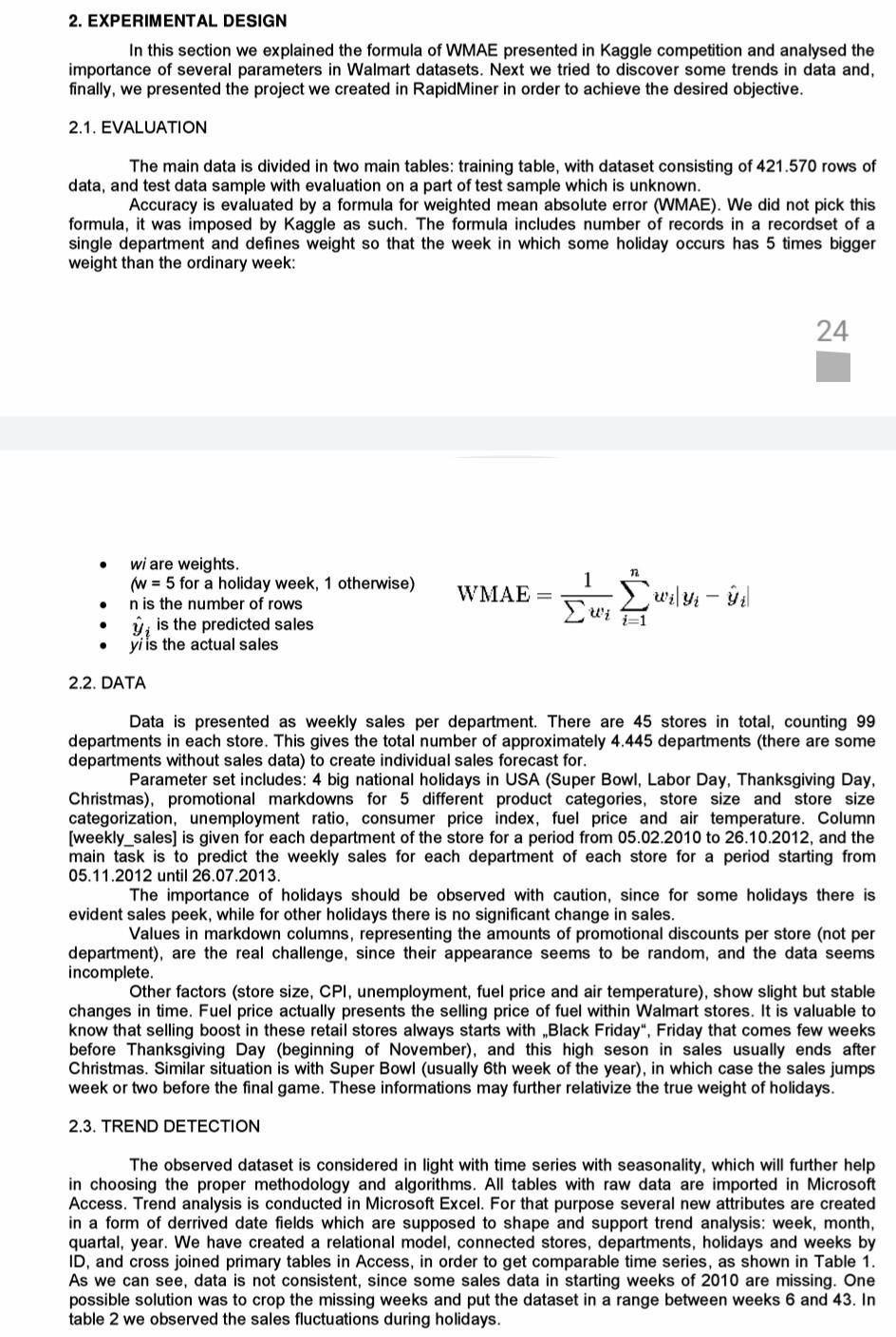Solved 2. EXPERIMENTAL DESIGN In this section we explained | Chegg.com