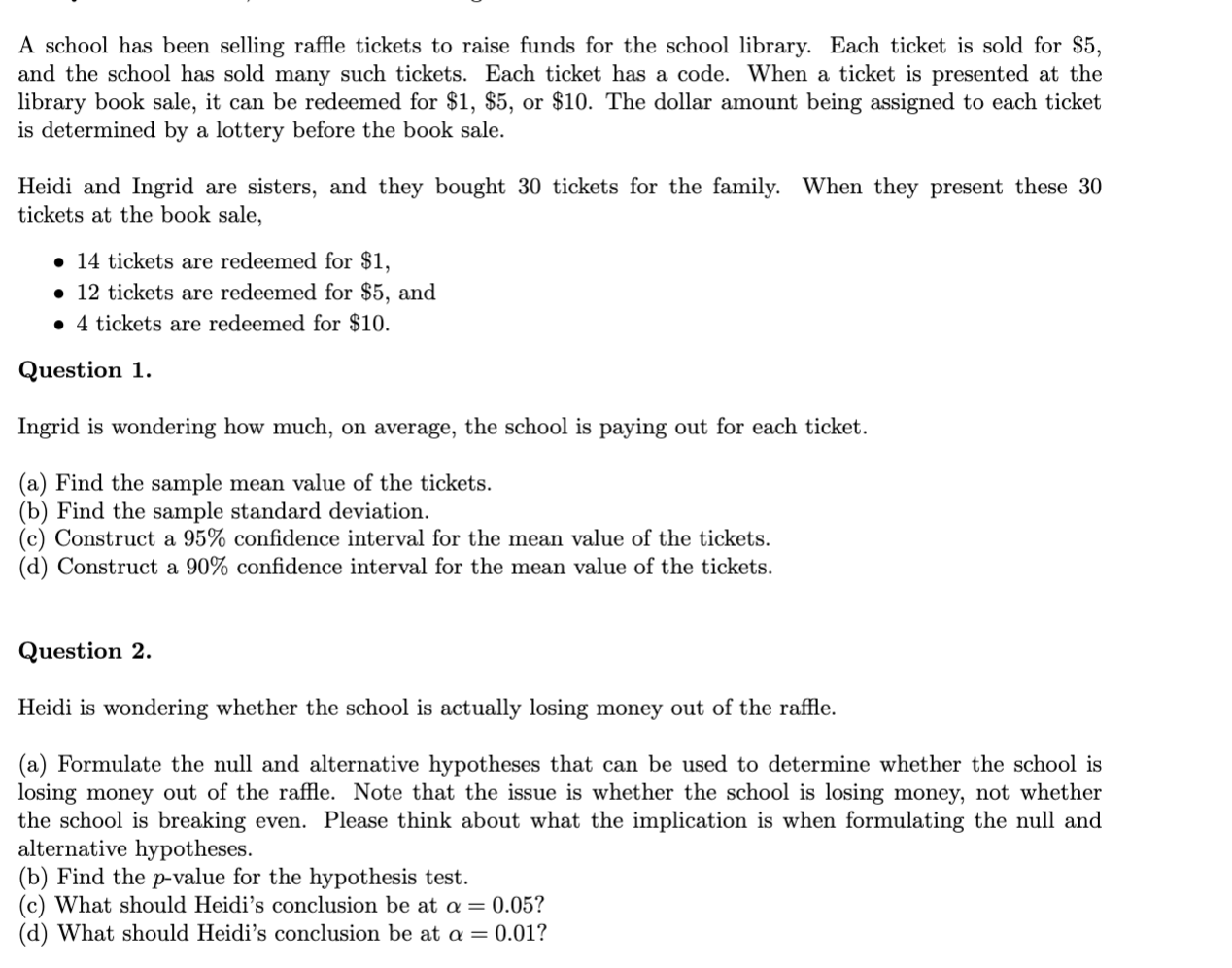 Solved A school has been selling raffle tickets to raise | Chegg.com