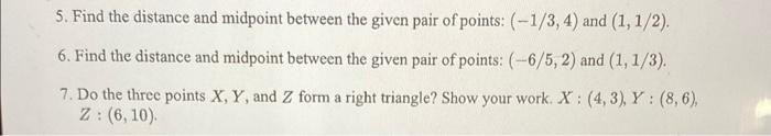 Solved 5. Find the distance and midpoint between the given | Chegg.com