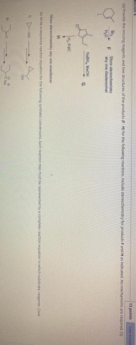 Solved LOR 13 points (a) Provide the missing reagents and | Chegg.com