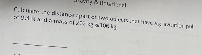 Solved Calculate the distance apart of two objects that have | Chegg.com