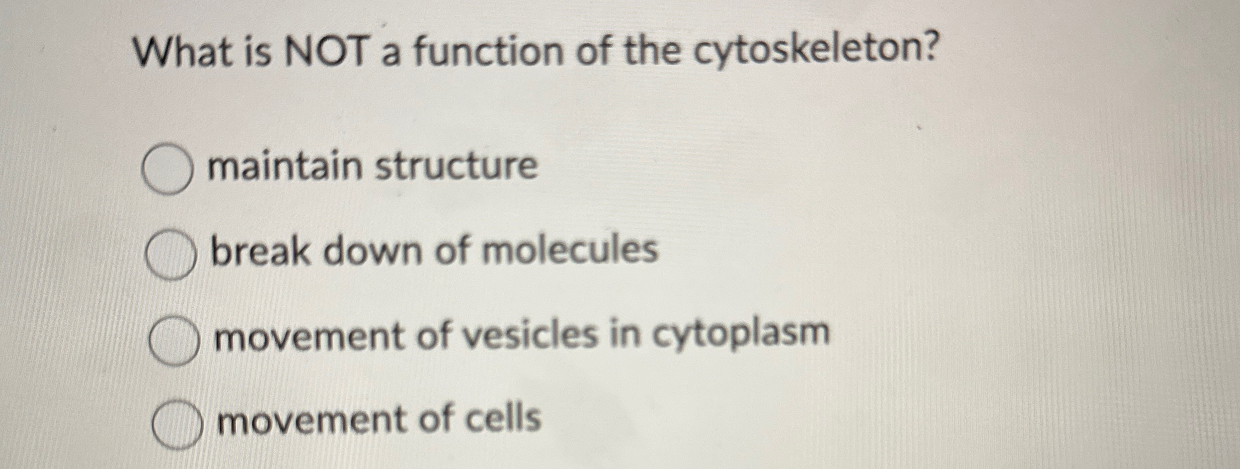 Solved What is NOT a function of the cytoskeleton?maintain | Chegg.com
