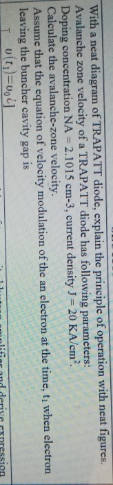 Solved With a neat diagram of TRAPATT diode, explain the | Chegg.com