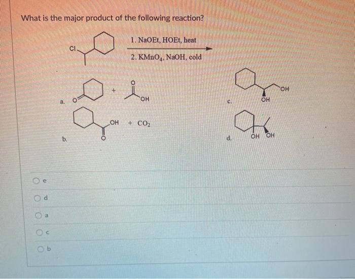 Solved What is the major product of the following reaction? | Chegg.com