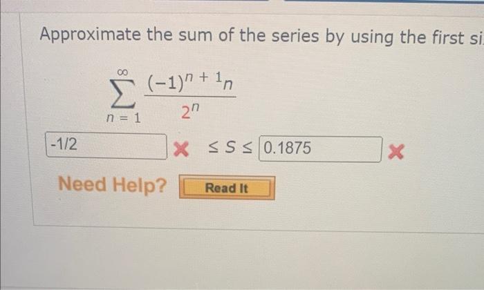 Solved Approximate the sum of the series by using the first | Chegg.com