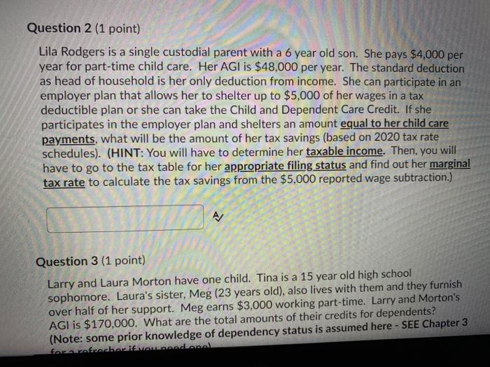 Question 2 (1 point) Lila Rodgers is a single | Chegg.com