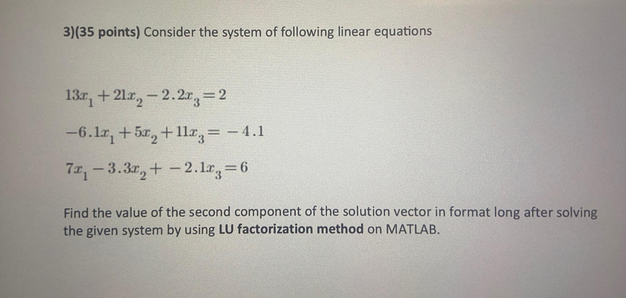 Solved CODE QITH MATLAB (35 ﻿points) ﻿Consider the system | Chegg.com