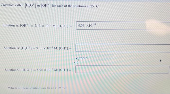Solved Calculate cither [H3O+]or [OH−]for each of the | Chegg.com