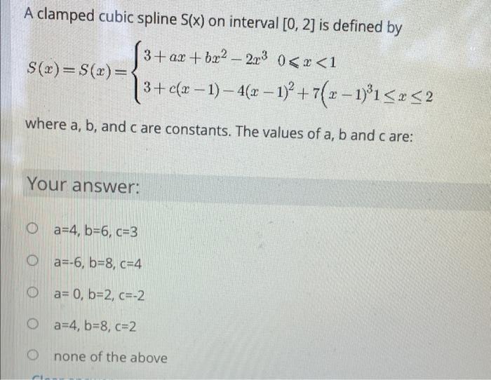 Solved A clamped cubic spline S(x) on interval [0, 2) is | Chegg.com