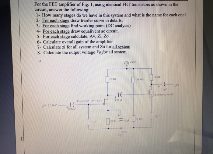 Solved For the FET amplifier of Fig. 1, using identical FET | Chegg.com