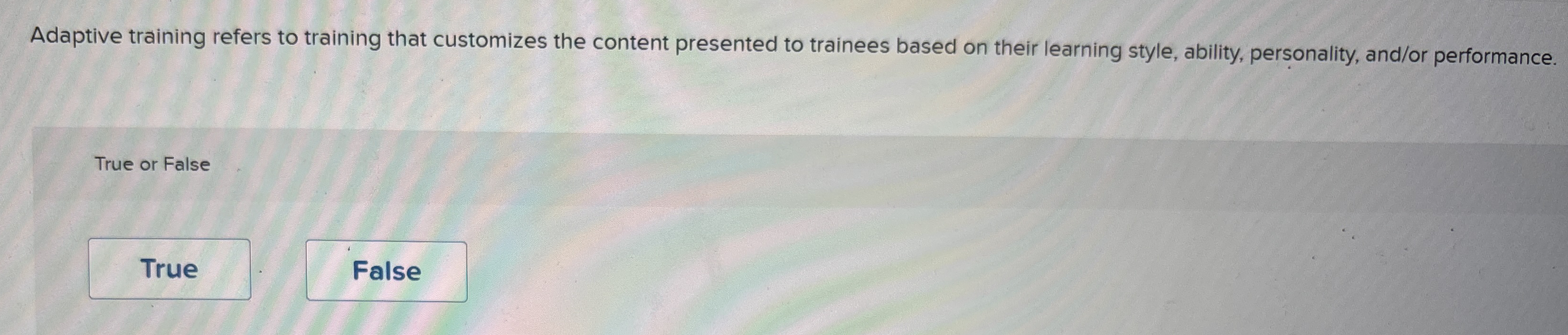 Solved Adaptive training refers to training that customizes | Chegg.com