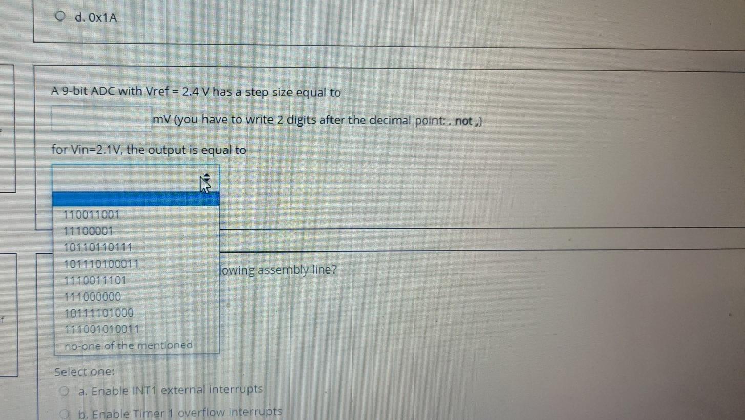 Solved O d. Ox1A A 9-bit ADC with Vref = 2.4 V has a step | Chegg.com