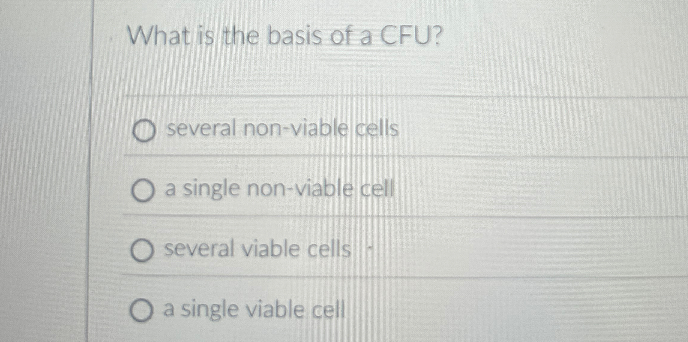 Solved What is the basis of a CFU?several non-viable cellsa | Chegg.com