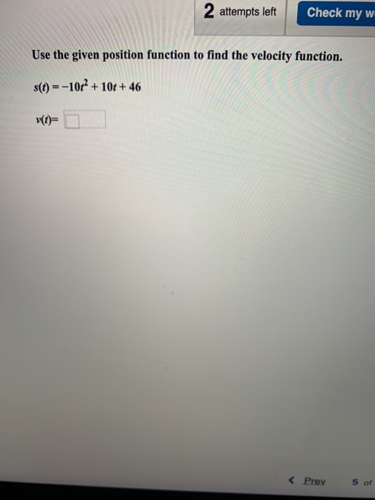 Solved 2 attempts left Check my w Use the given position | Chegg.com
