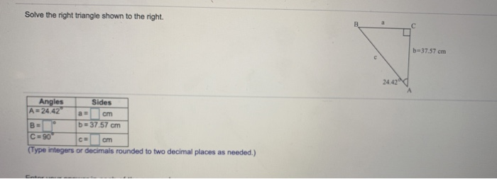 Solved Solve the right triangle shown in the figure. Round | Chegg.com