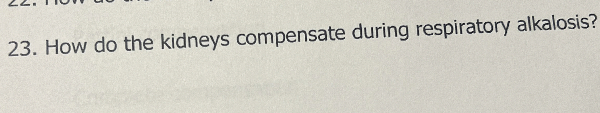 Solved How do the kidneys compensate during respiratory | Chegg.com