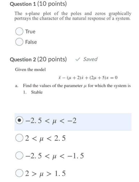 Solved Question 1 (10 points) The s-plane plot of the poles | Chegg.com