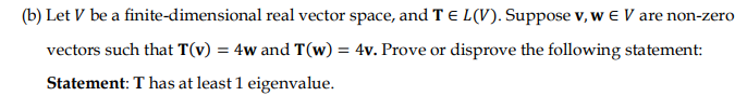 Solved B ﻿let V ﻿be A Finite Dimensional Real Vector
