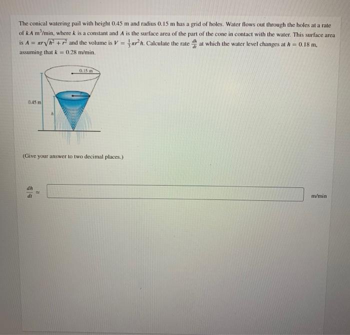 Solved The conical watering pail with height 0.45 m and | Chegg.com