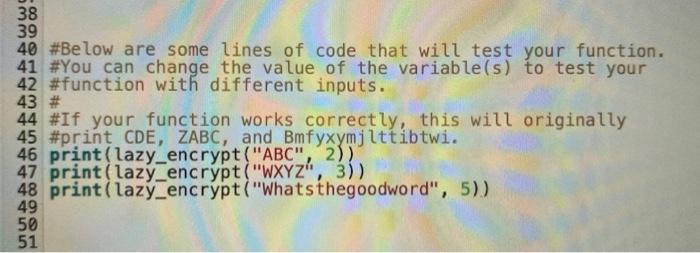 Solved #Below are some lines of code that will test your | Chegg.com