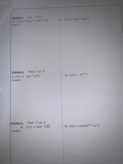 Solved Qusstion -1. Find f′(x) a) f(x)=log(x4+3x2+1) b) | Chegg.com
