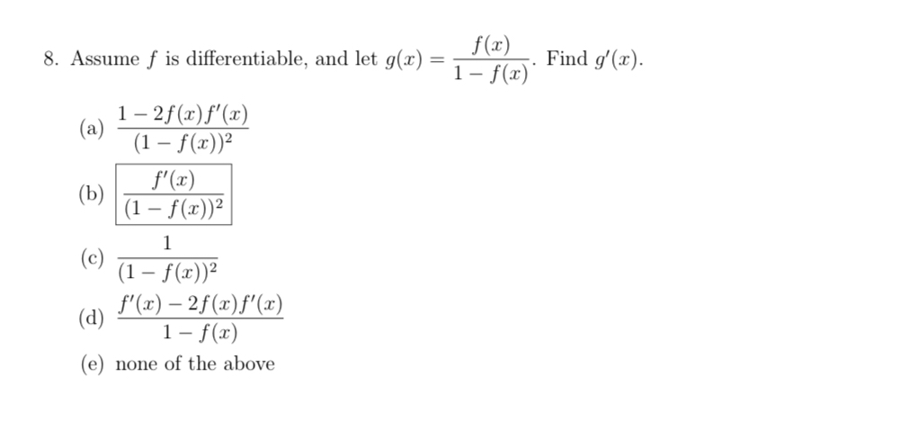 Solved Assume f ﻿is differentiable, and let g(x)=f(x)1-f(x). | Chegg.com