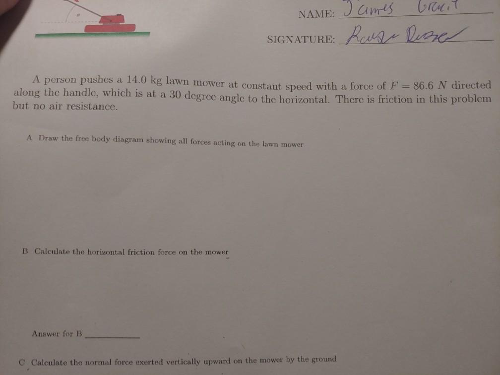 Solved Answer for B C Calculate the normal force exerted | Chegg.com