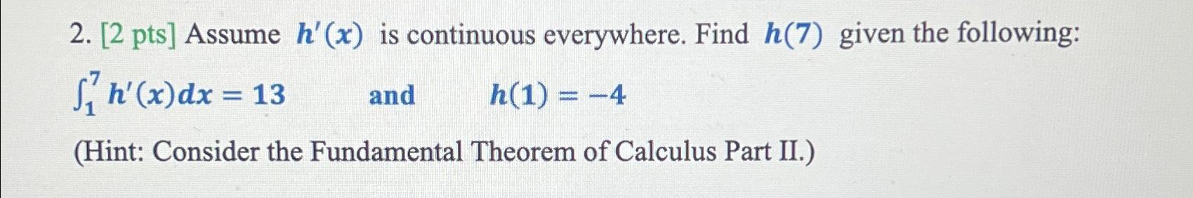Solved Pls Show All Work! Assume h'(x) ﻿is continuous | Chegg.com