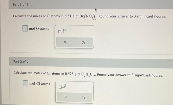 Solved Calculate the moles of O atoms in 6.51 g of Be(NO3)2. | Chegg.com