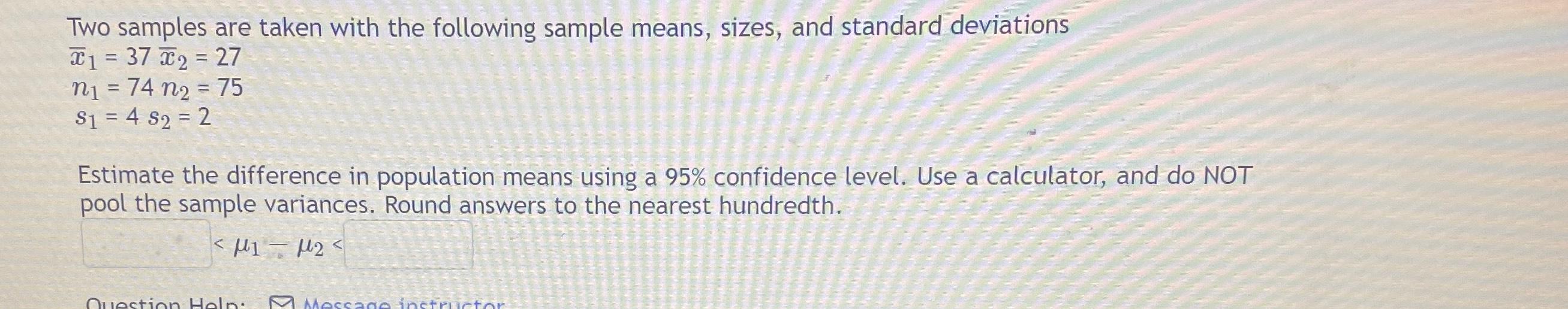 Solved Two samples are taken with the following sample | Chegg.com