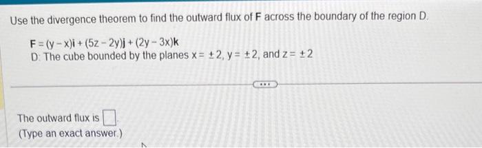 Solved Use the divergence theorem to find the outward flux | Chegg.com