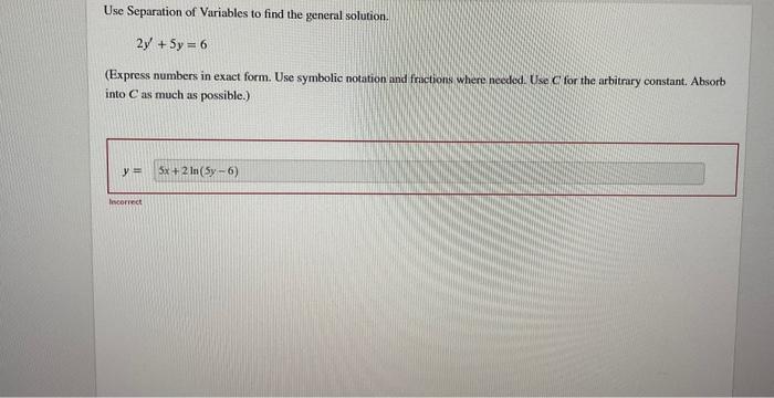 Solved Use Separation of Variables to find the general | Chegg.com