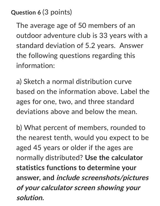 Solved Question 6 (3 points) The average age of 50 members | Chegg.com
