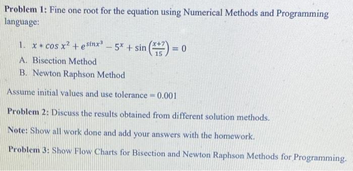 Problem 1: Fine one root for the equation using | Chegg.com